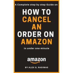 How to Cancel an Amazon Order and Initiate Refund